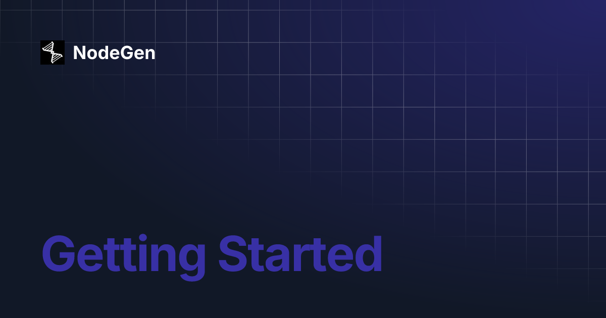 Getting Started | NodeGen